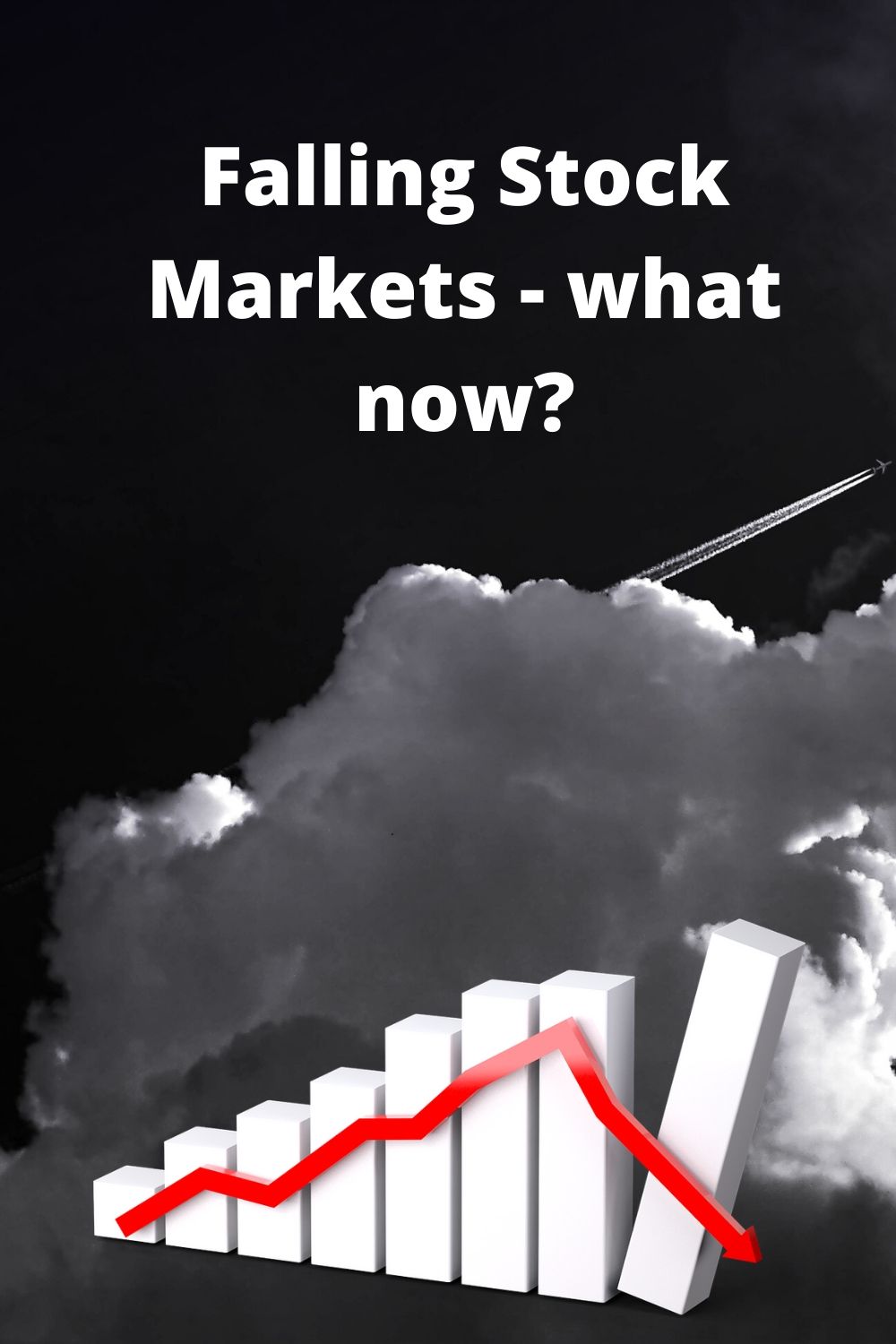 Falling Stock Markets, what now? - The Investors Way