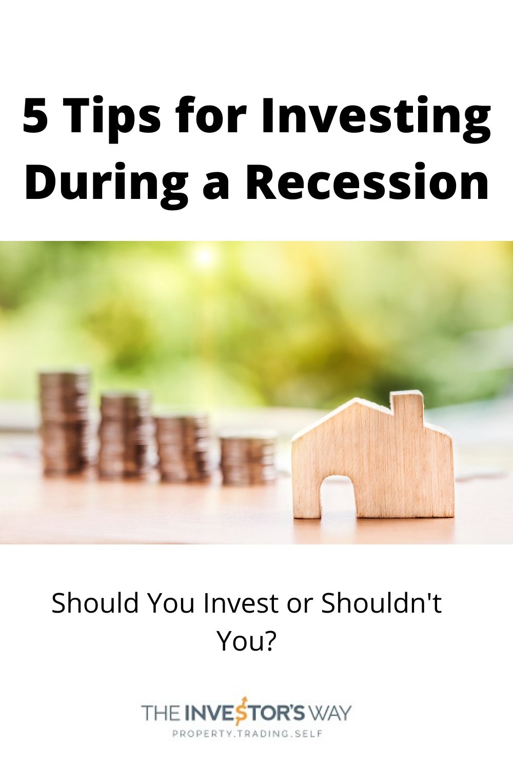 5 Tips for Investing During a Recession - The Investors Way
